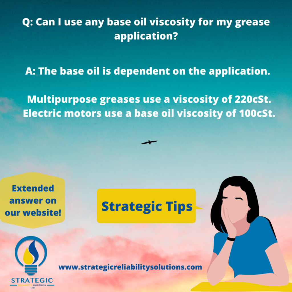 Base oil viscosity of greases - Strategic Reliability Solutions Ltd