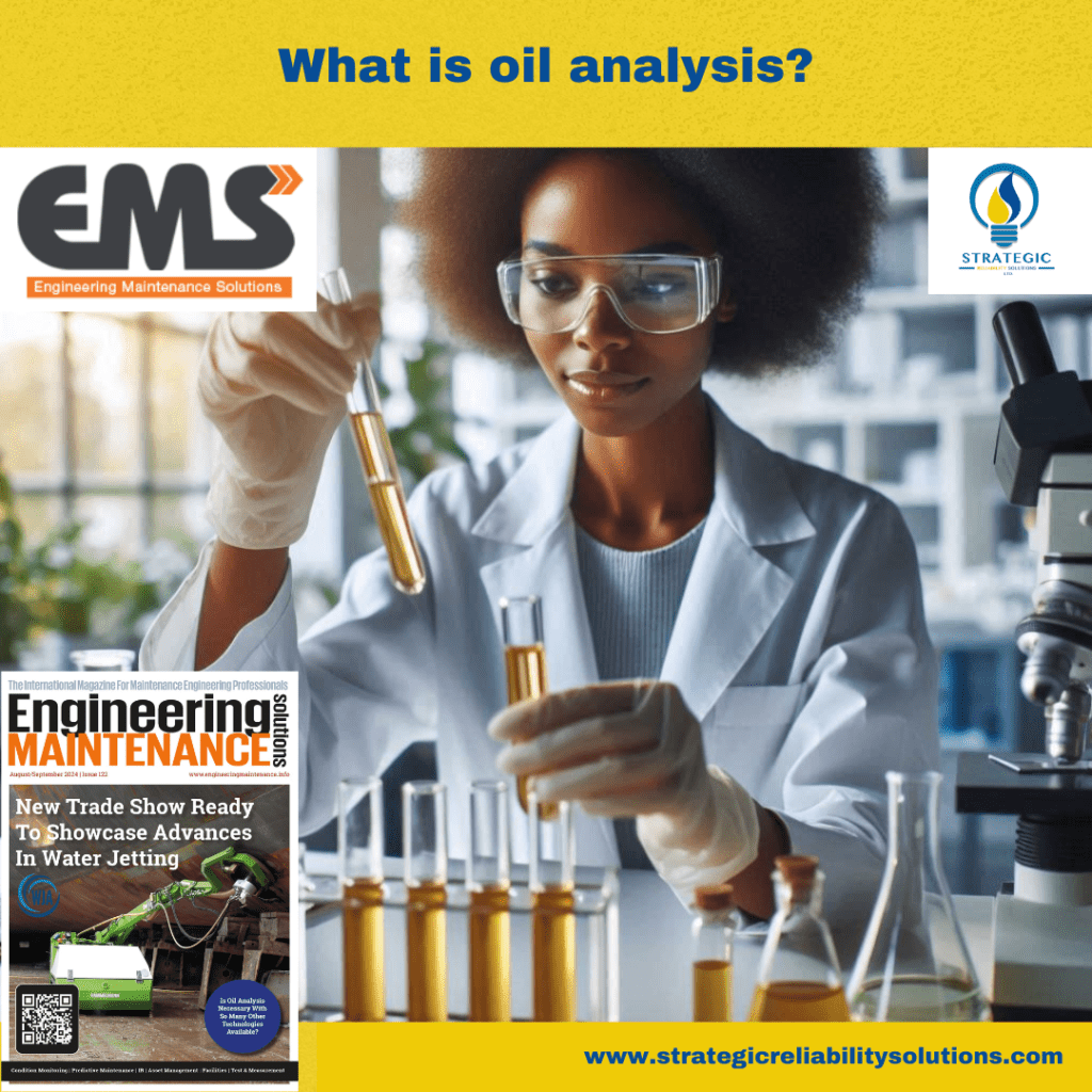 What is oil analysis? - Strategic Reliability Solutions Ltd