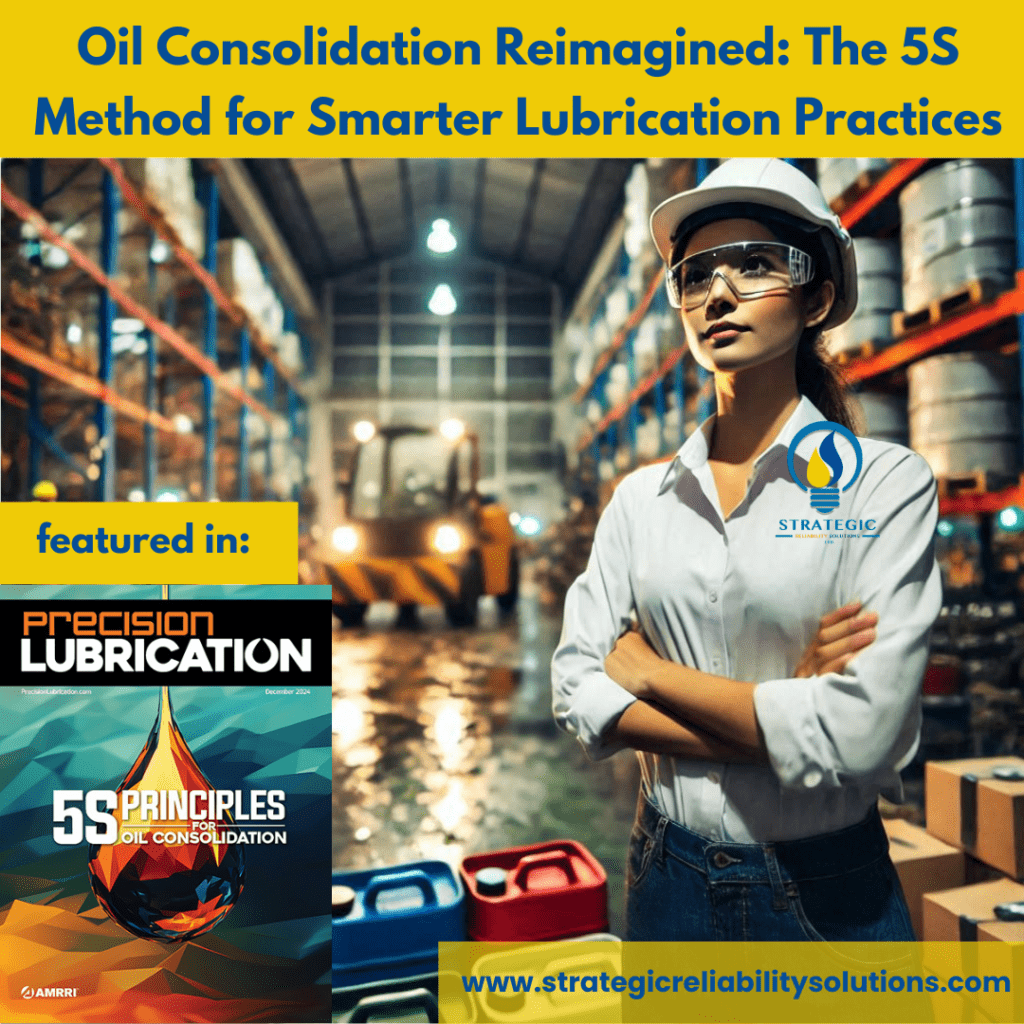 Oil Consolidation Reimagined: The 5S Method for Smarter Lubrication Practices - Strategic ...