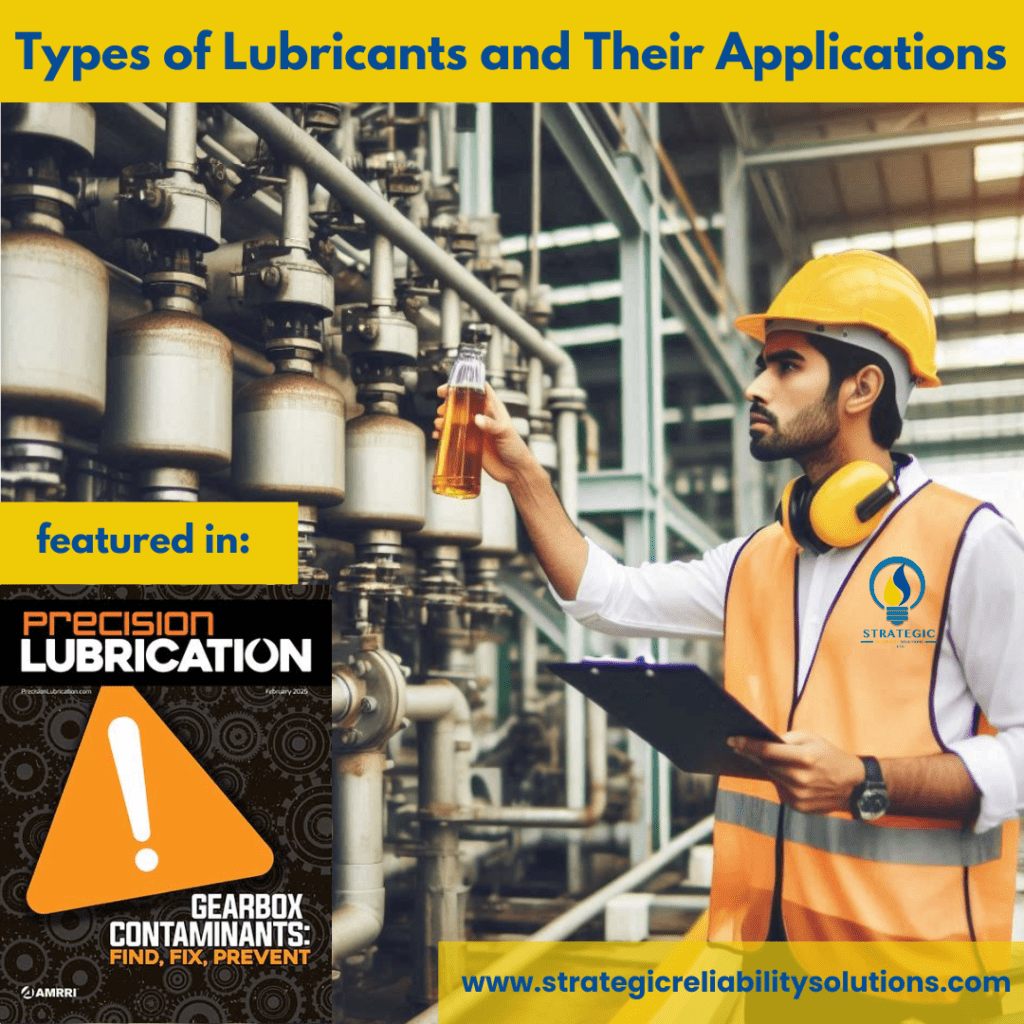 Types of Lubricants and Their Applications - Strategic Reliability ...